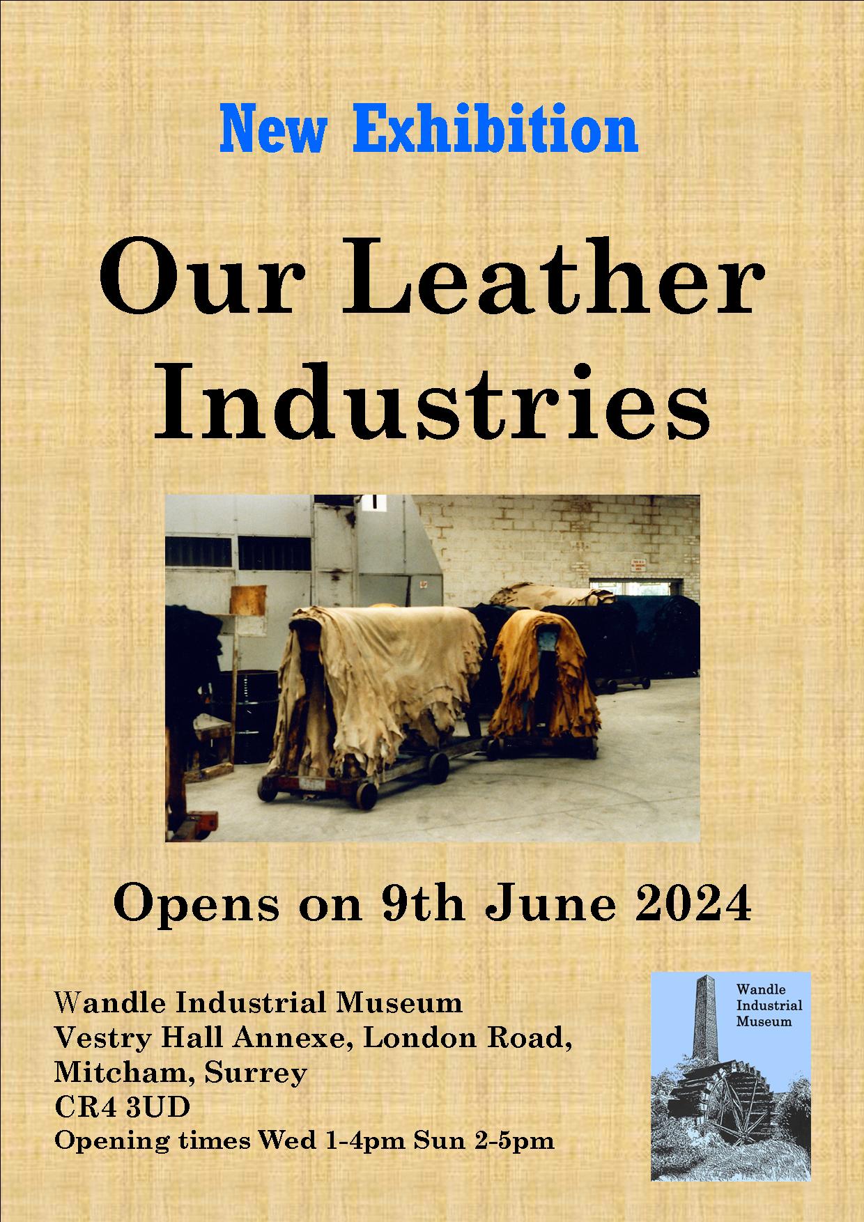 ‘Our Leather industries’ New Exhibiton by the Wandle Industrial Museum ...